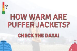 Are Puffer Jackets Warm? (How Warm? Answered!) – Outlife Expert