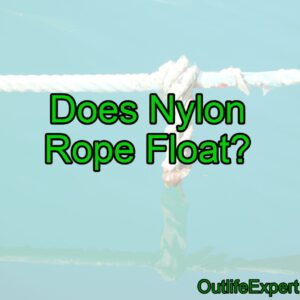 Does Nylon Rope Float? – Outlife Expert