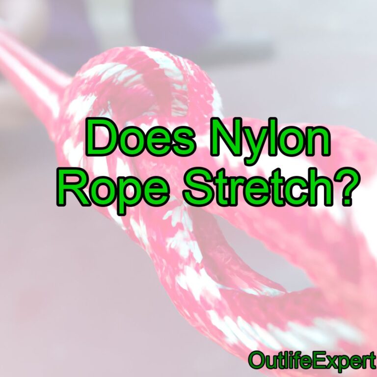 Does Nylon Rope Stretch? – Outlife Expert