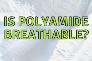 Is Polyamide Breathable? What You Should Know – Outlife Expert